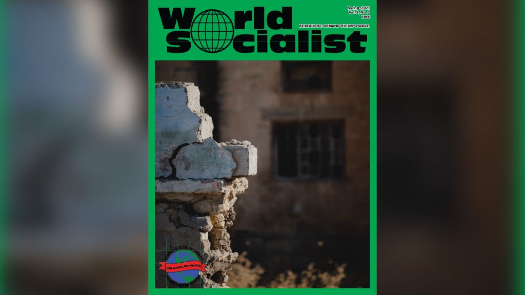 World Socialist No. 3 (Spring 2021) - World Socialist Party US
